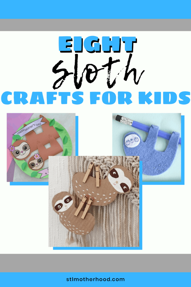 It's Slothtastic! 8 Sloth Crafts for Kids - stlMotherhood