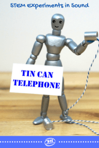 Tin Can & String Telephone: A Simple STEM Experiment - stlMotherhood
